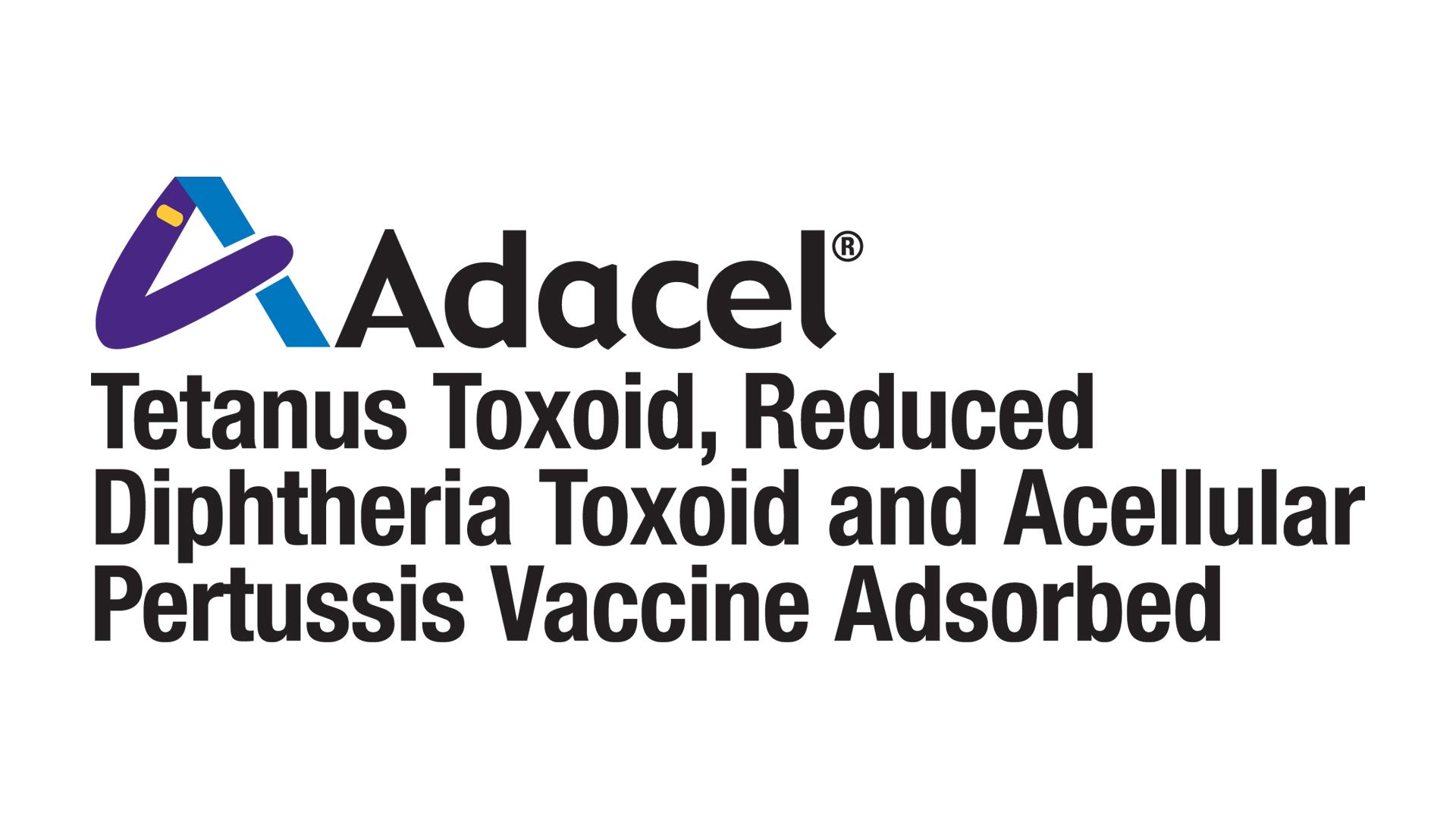 Adacel® (Tetanus Toxoid, Reduced Diphtheria Toxoid and Acellular ...